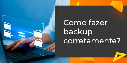 Como fazer backup de forma correta?